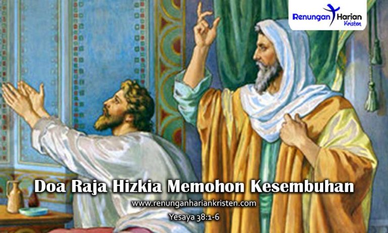 Khotbah Kristen Yesaya 38:1-6 | Doa Raja Hizkia Memohon Kesembuhan ...